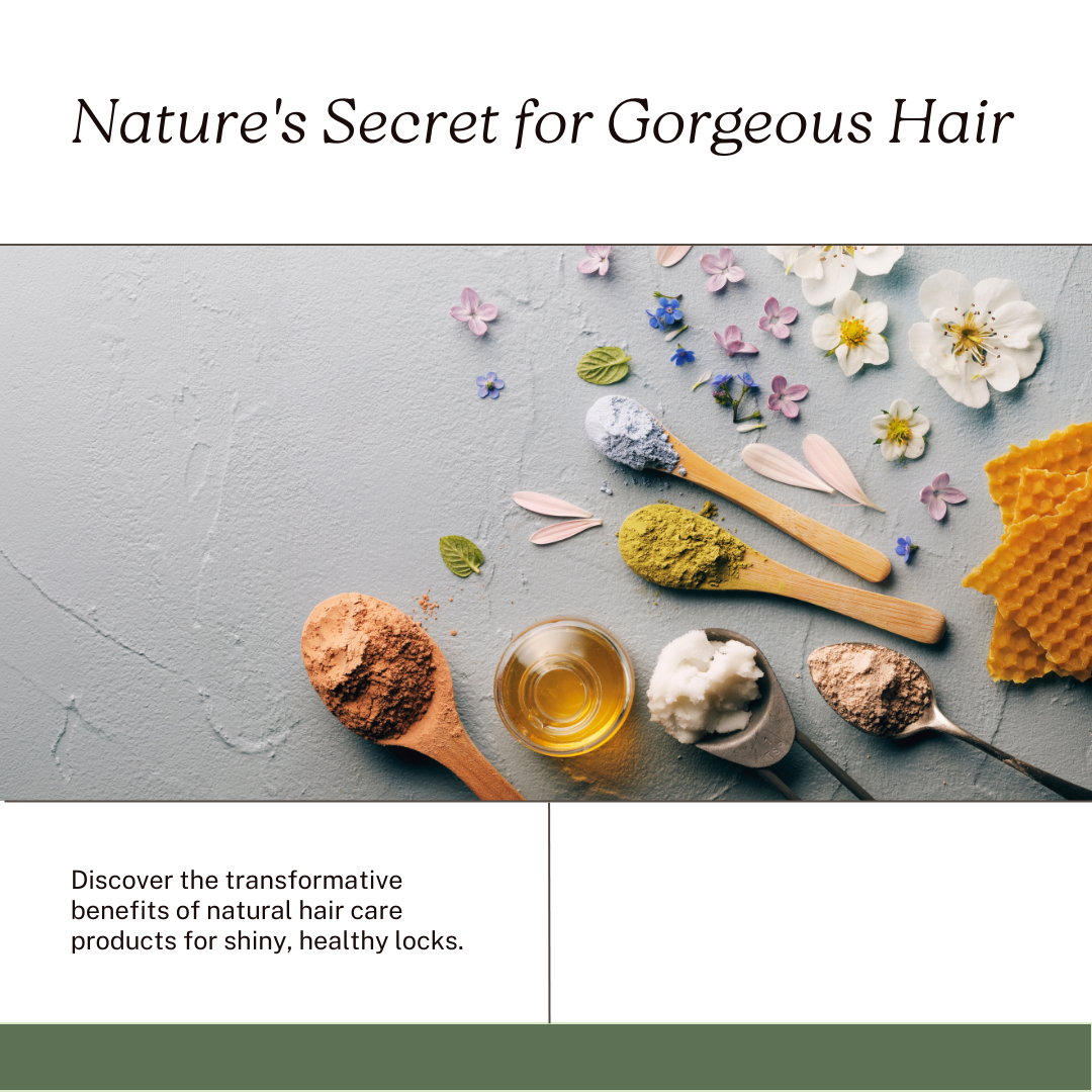 Unlock the Power of Nature for Healthy and Beautiful Hair